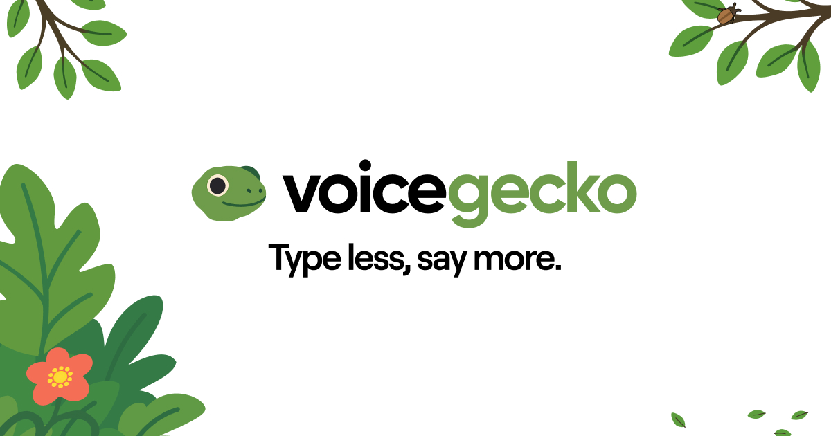 VoiceGecko | Instant Voice-to-Text for Desktop